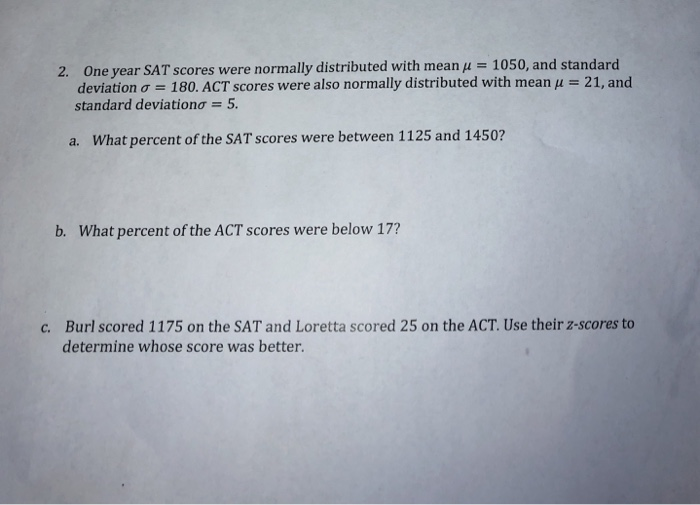 Solved 1050, and standard deviation o - 1.80. ACT scores | Chegg.com