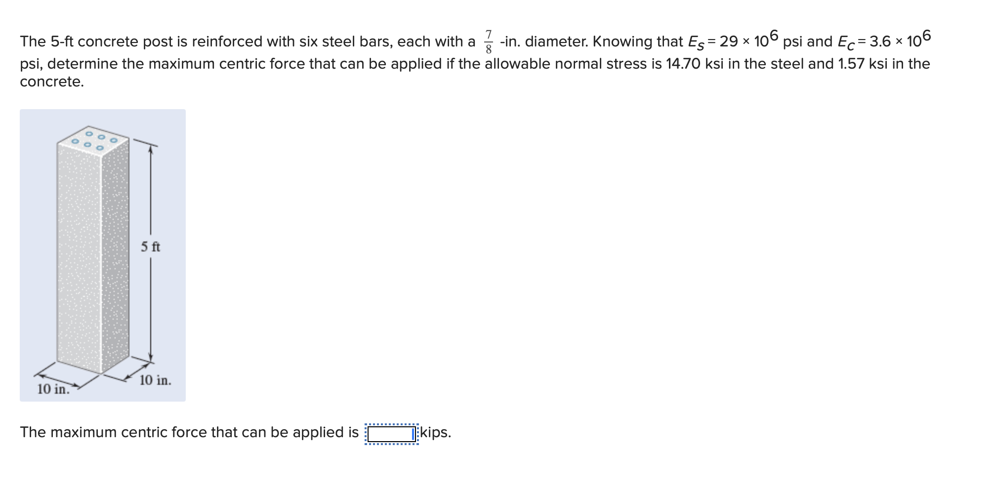 Solved The 5 - ft ﻿concrete post is reinforced with six | Chegg.com