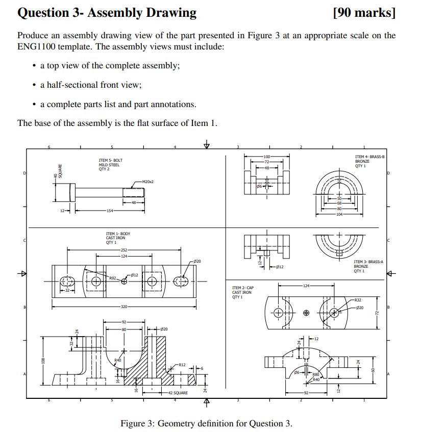 Solved Question 3-Assembly Drawing [90 marks] Produce an | Chegg.com