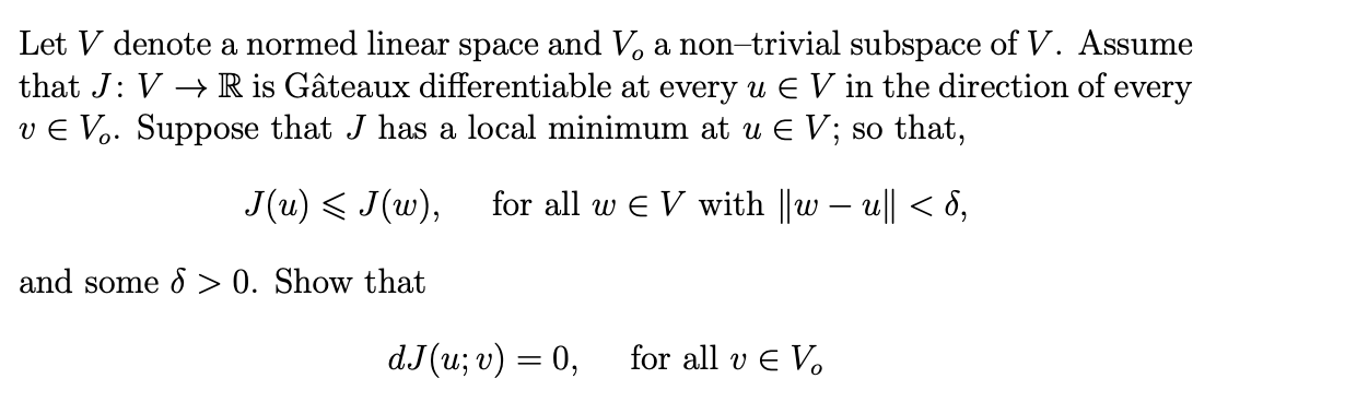 Solved dJ(u ; v) represents the Gateaux derivative of J at u | Chegg.com