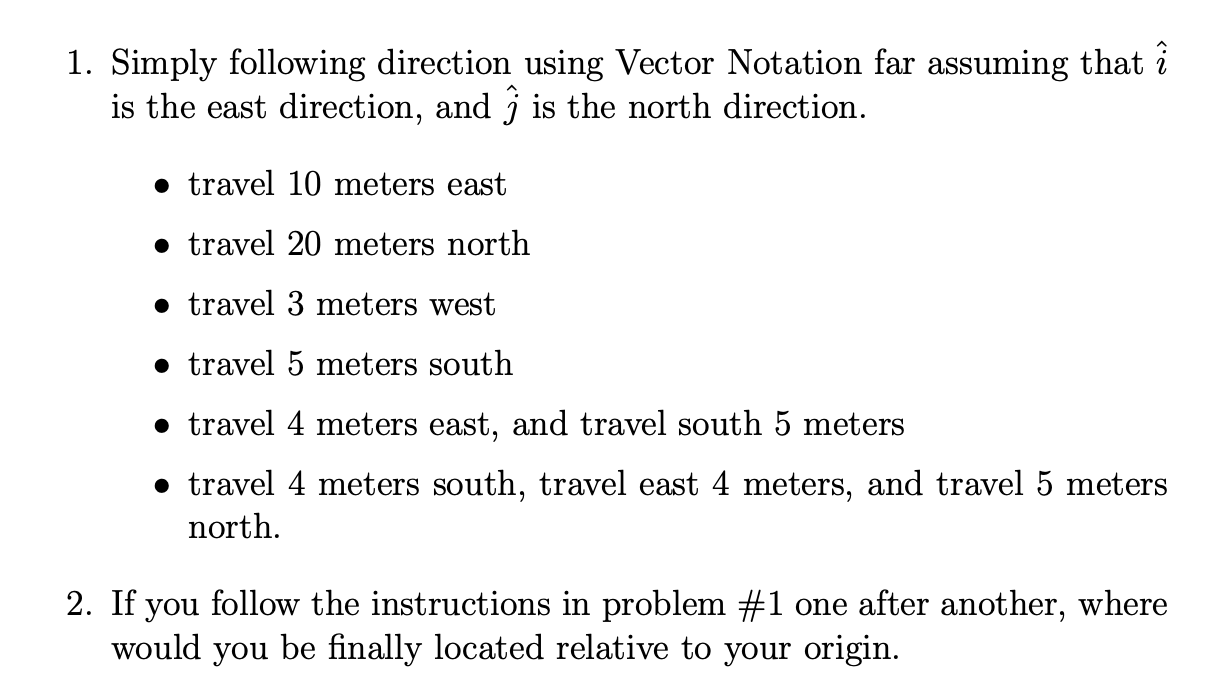 Solved 1. Simply following direction using Vector Notation | Chegg.com