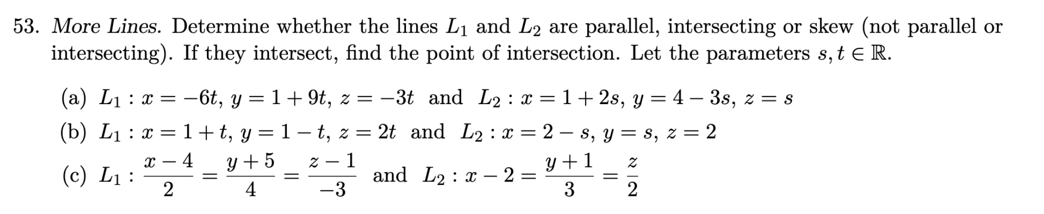 Solved Determine whether the lines L1 and L2 are parallel, | Chegg.com