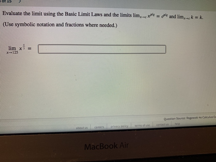 Solved of 15 > Evaluate the limit using the Basic Limit Laws | Chegg.com