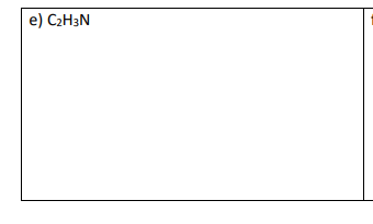 Solved e) C2H3N | Chegg.com