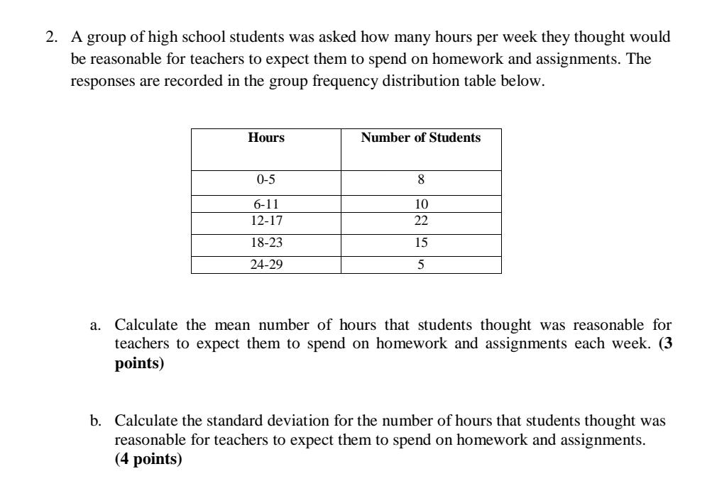 Solved 2. A group of high school students was asked how many | Chegg.com