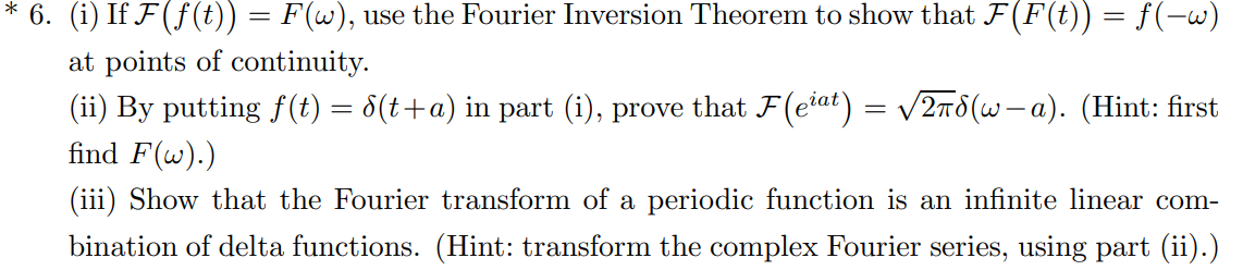6. (i) If F(f(t))=F(ω), use the Fourier Inversion | Chegg.com
