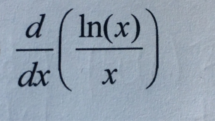 Solved How to solve this. d/dx (ln(x)/x) | Chegg.com