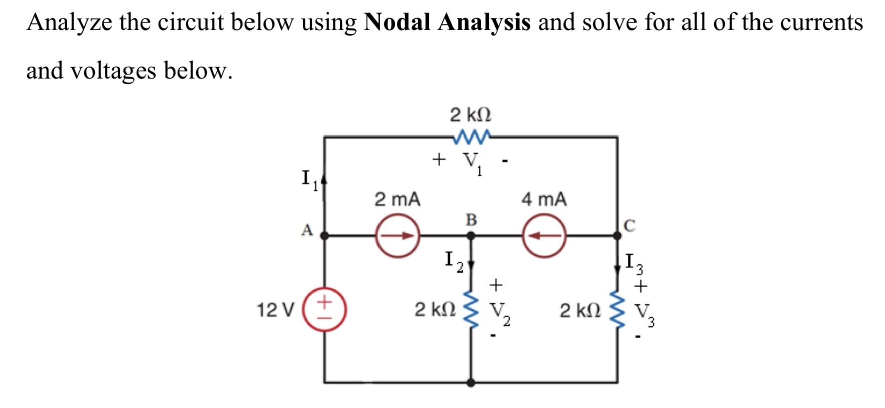 Solved Analyze the circuit below using Nodal Analysis and | Chegg.com