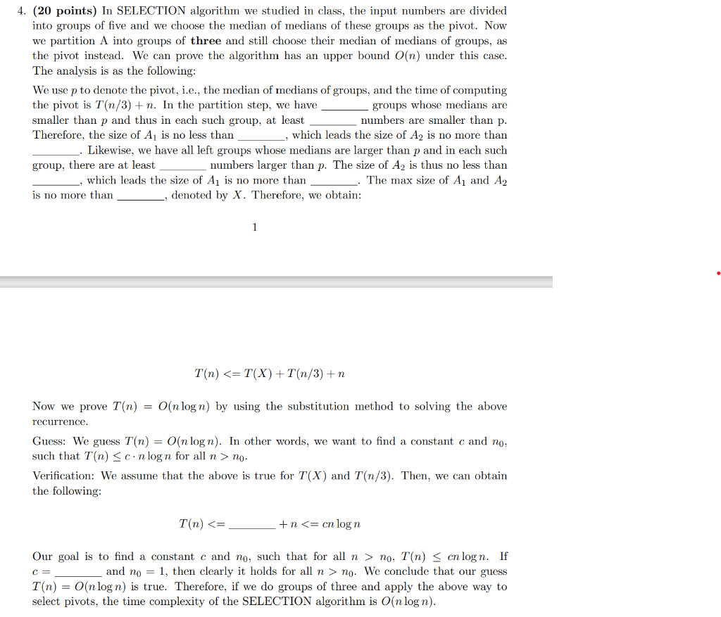 Solved 4. (20 points) In SELECTION algorithm we studied in | Chegg.com