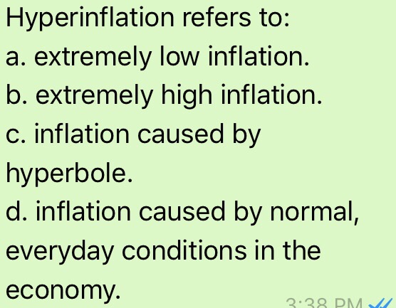 Solved Hyperinflation refers to: a. extremely low inflation. | Chegg.com