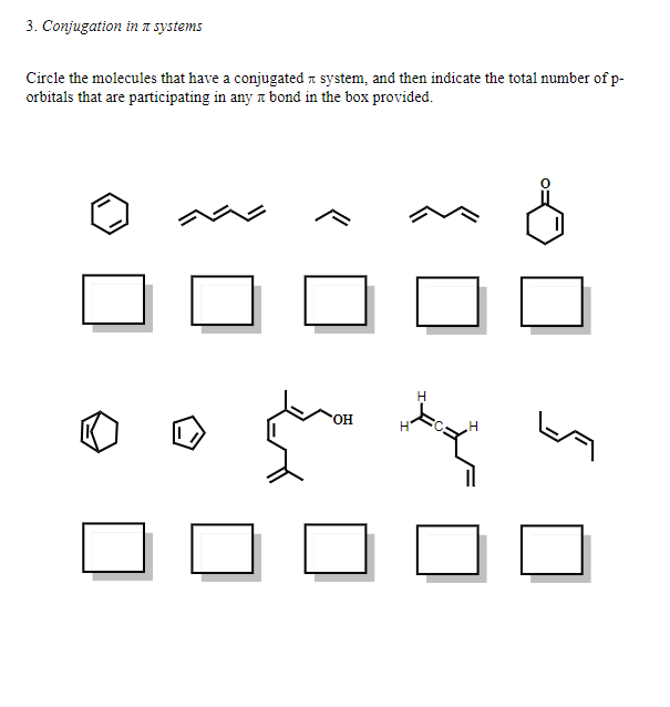 Solved 3. Conjugation in a systems Circle the molecules that | Chegg.com