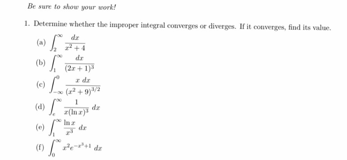 Solved Determine whether the improper integral converges or | Chegg.com