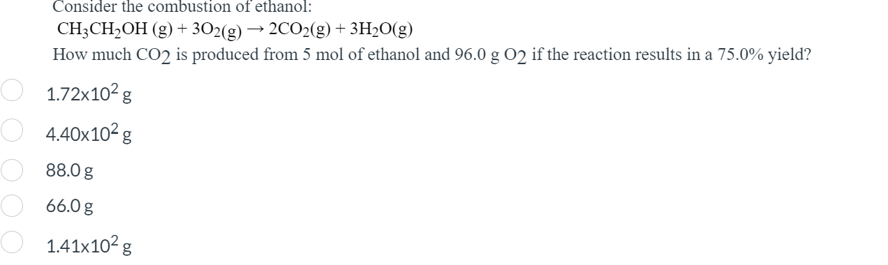 Solved Consider the combustion of ethanol: CH3CH2OH(g)+3O2( | Chegg.com