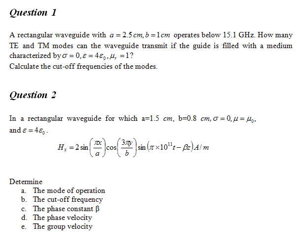 Solved Question I1 A Rectangular Waveguide With A 25 Cm B