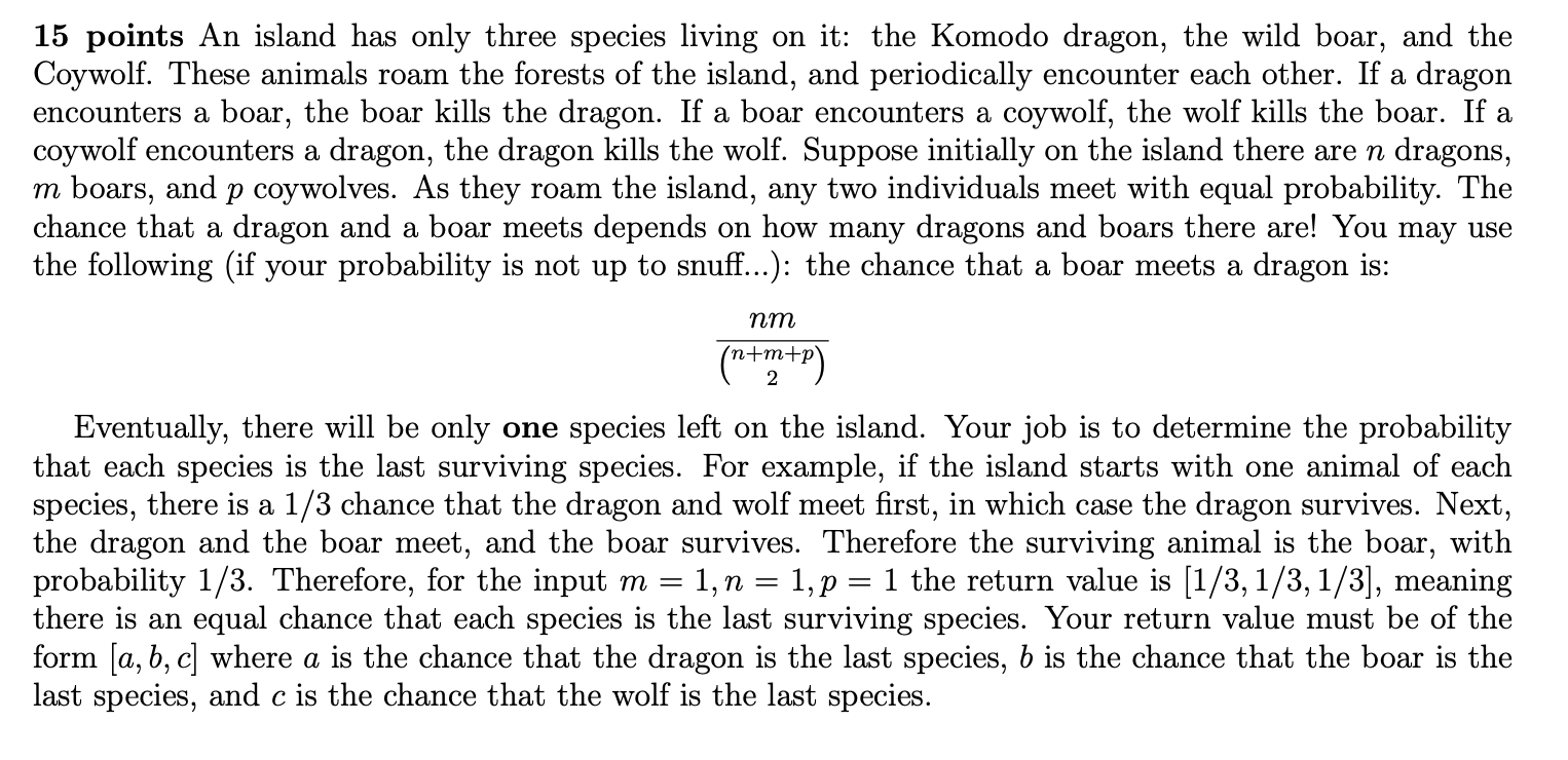 Solved by an EXPERT An island has only three species living on it: the | Chegg.com
