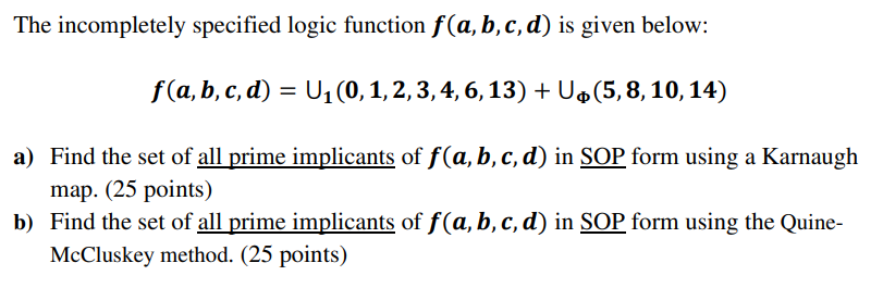 The incompletely specified logic function f(a,b,c,d) | Chegg.com