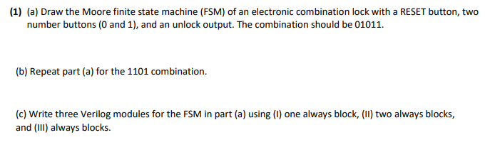 Solved (1) (a) Draw the Moore finite state machine (FSM) of | Chegg.com