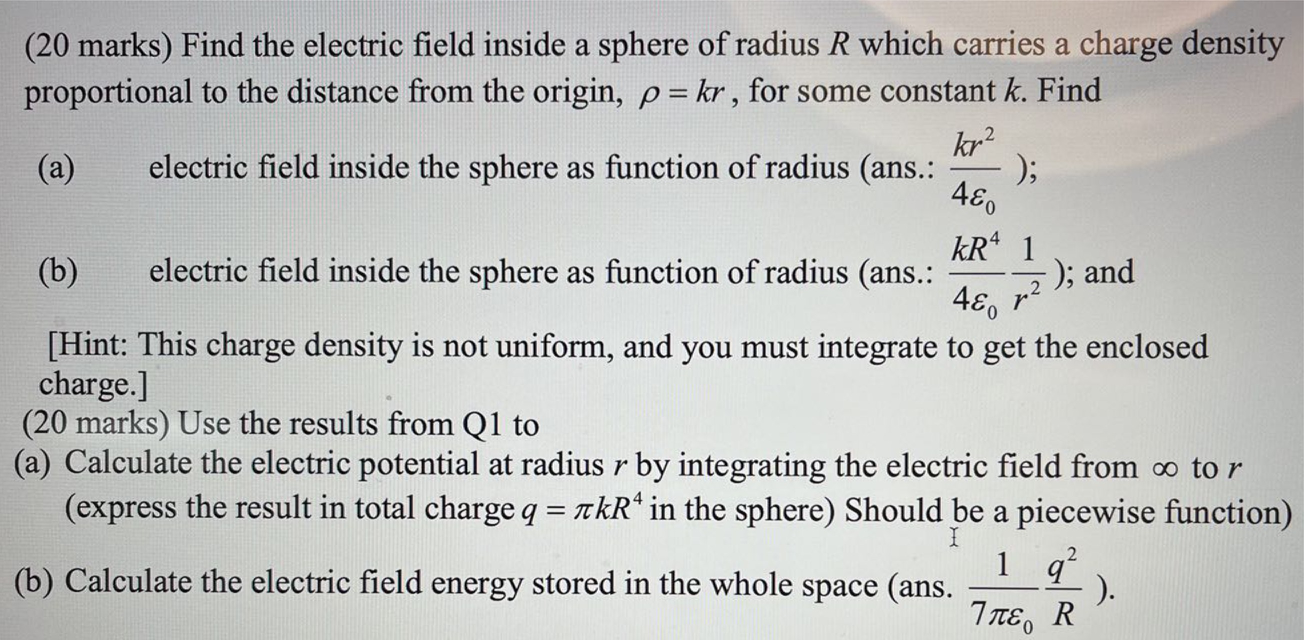 Solved (20 marks) Find the electric field inside a sphere of | Chegg.com