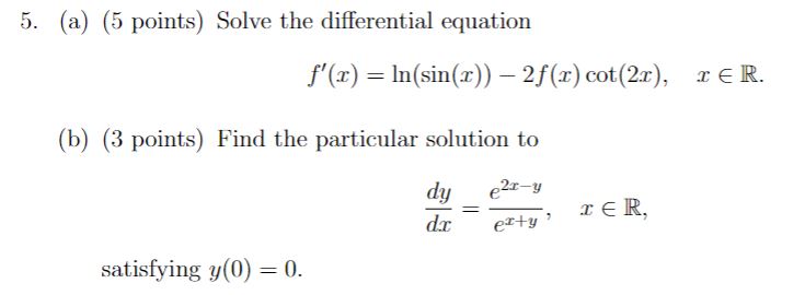 Solved 5. (a) (5 points) Solve the differential equation | Chegg.com