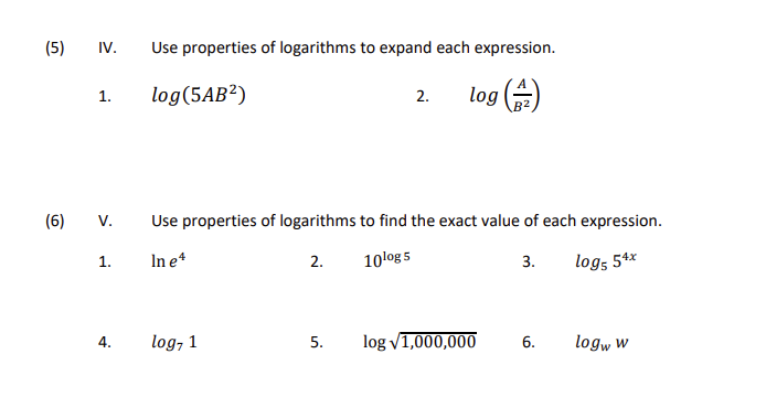 Solved (5) IV. Use properties of logarithms to expand each | Chegg.com