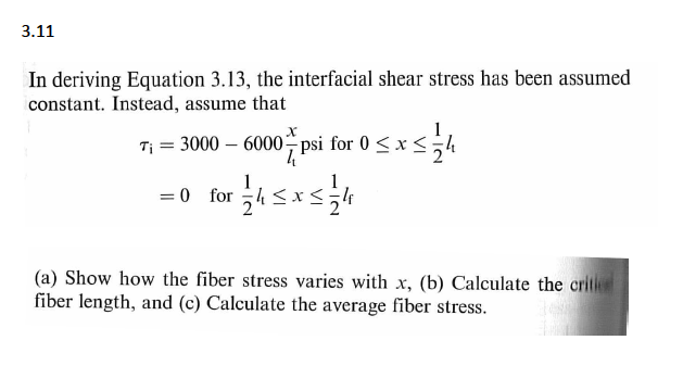 In deriving Equation 3.13, the interfacial shear | Chegg.com