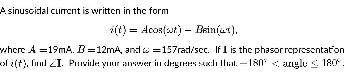 Solved A sinusoidal current is written in the form i(t)= | Chegg.com