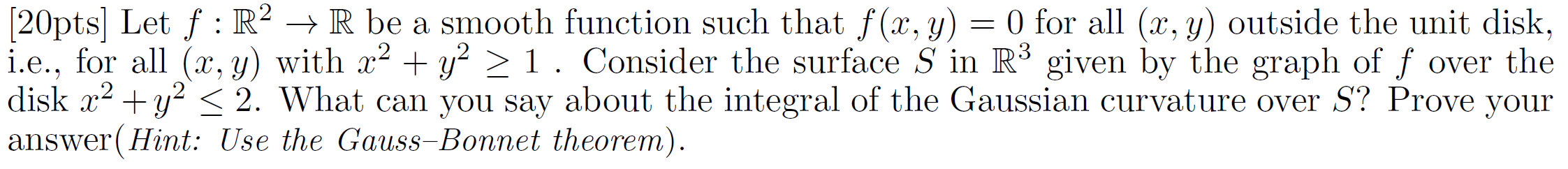 Solved [20pts) Let f : R2 + R be a smooth function such that | Chegg.com