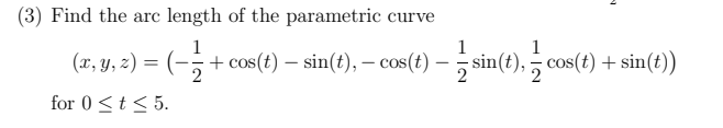 Solved 3) Find the arc length of the parametric curve | Chegg.com