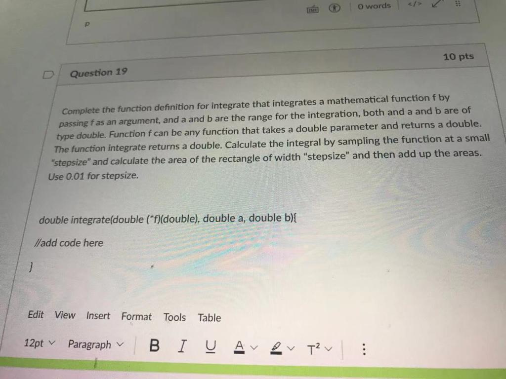 Solved O words 10 pts Question 19 Complete the function | Chegg.com