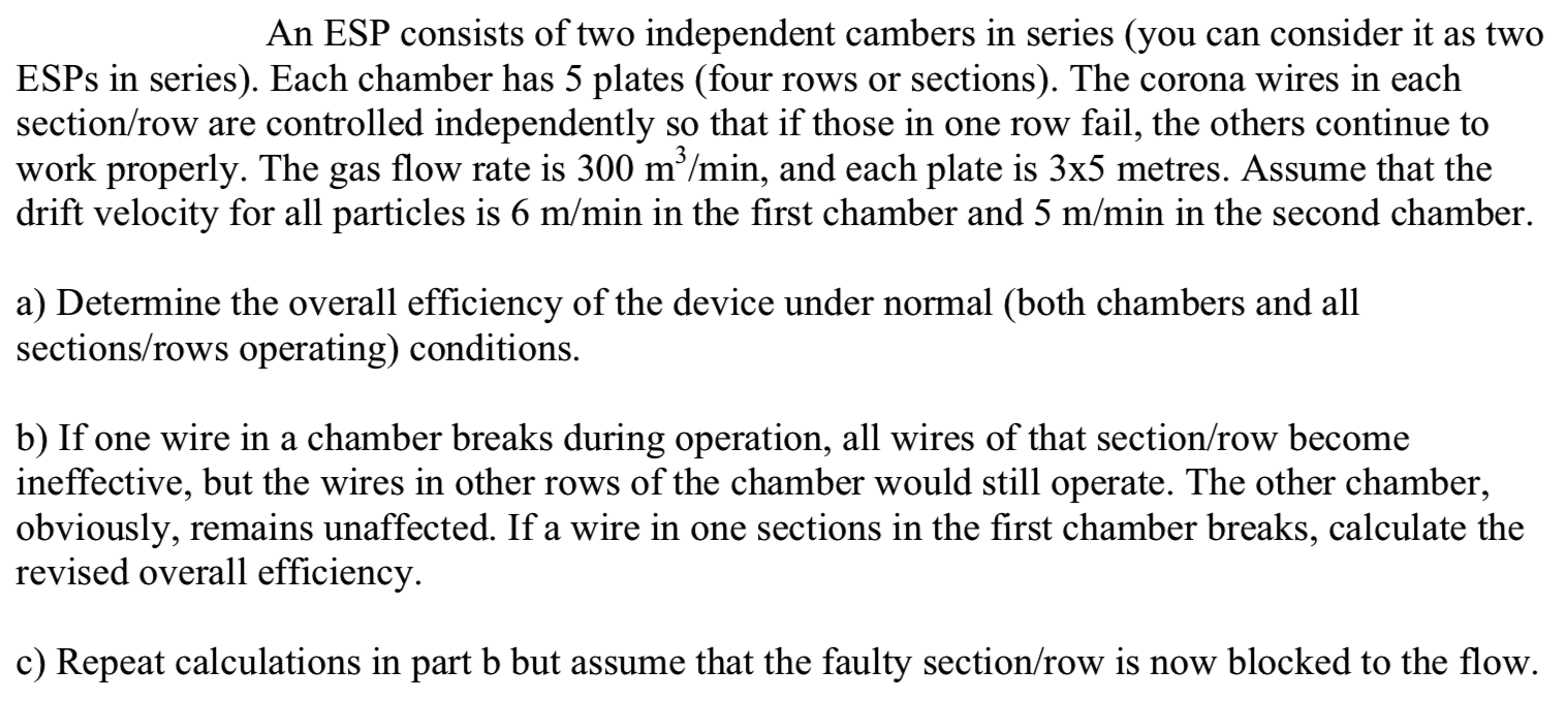 An ESP consists of two independent cambers in series | Chegg.com