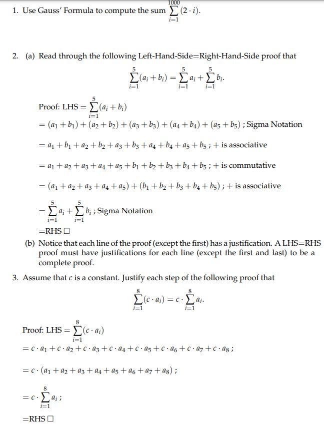 Solved 1000 1. Use Gauss' Formula to compute the sum (2.i). | Chegg.com