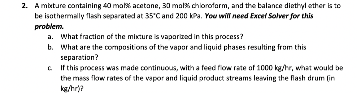 Solved 2. ﻿A mixture containing \( 40 \mathrm{~mol} \% \) | Chegg.com