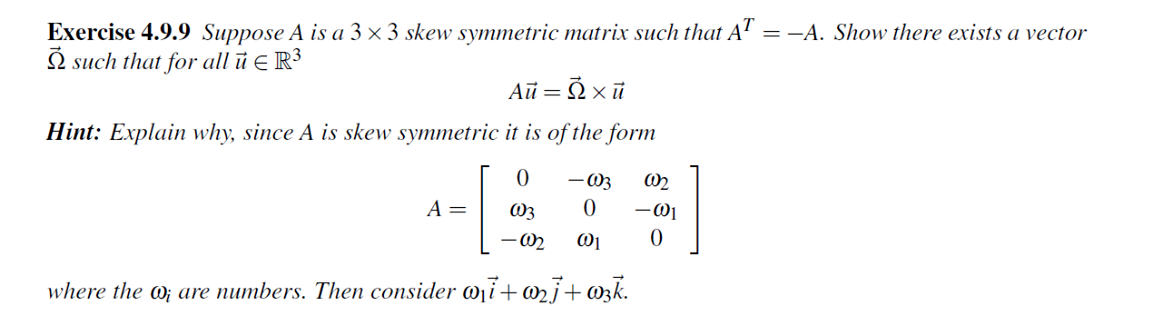 Solved Exercise 4.9.9 Suppose A is a 3 x 3 skew symmetric | Chegg.com