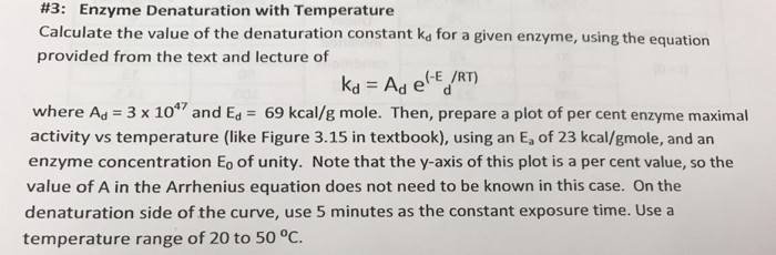 Solved #3: Enzyme Denaturation with Temperature Calculate | Chegg.com