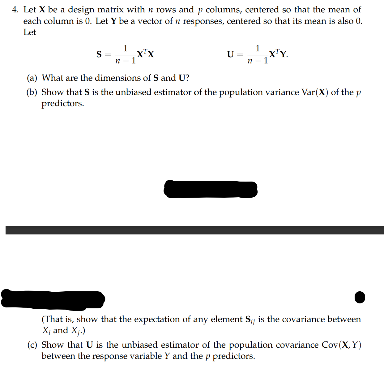 Solved 4. Let X be a design matrix with n rows and p | Chegg.com