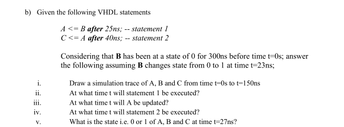 B Given The Following Vhdl Statements A