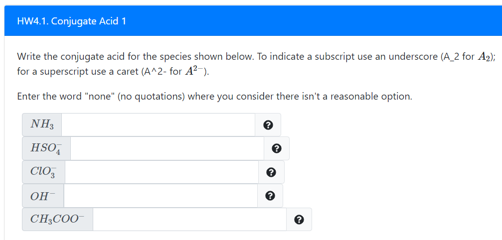 Solved Hw41 Conjugate Acid 1 Write The Conjugate Acid For 