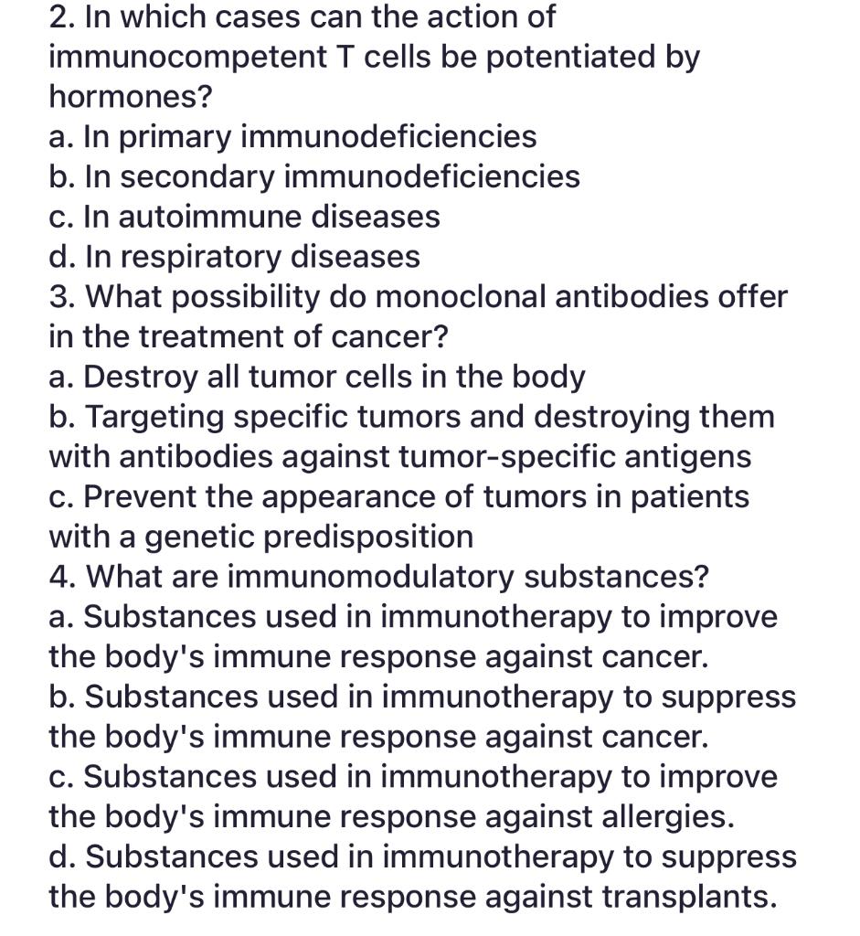 Solved 2. In which cases can the action of immunocompetent T | Chegg.com