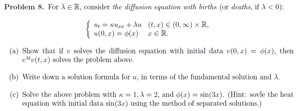 Solved Problem 8. For l ER, consider the diffusion equation | Chegg.com