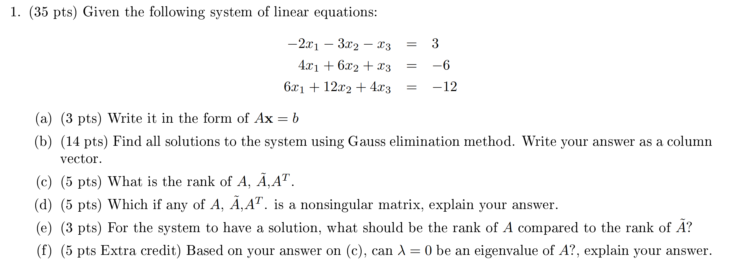 Solved 1. (35 pts) Given the following system of linear | Chegg.com