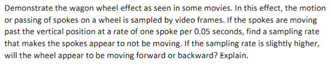 Solved Demonstrate the wagon wheel effect as seen in some | Chegg.com