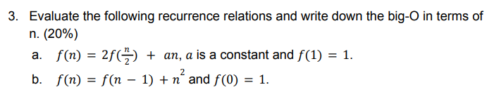Solved 3. Evaluate the following recurrence relations and | Chegg.com