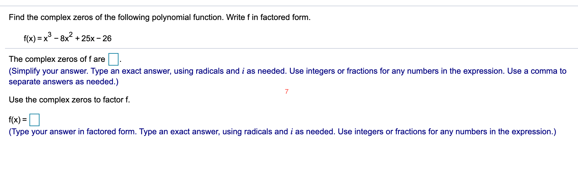 Solved Find the complex zeros of the following polynomial | Chegg.com