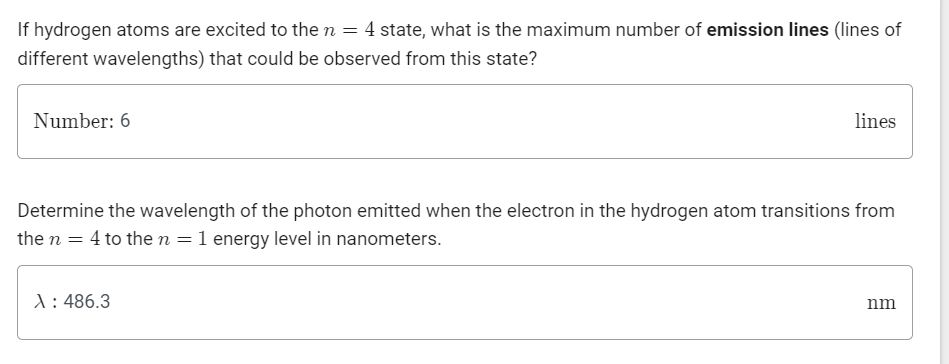 Solved If Hydrogen Atoms Are Excited To The N 4 State What