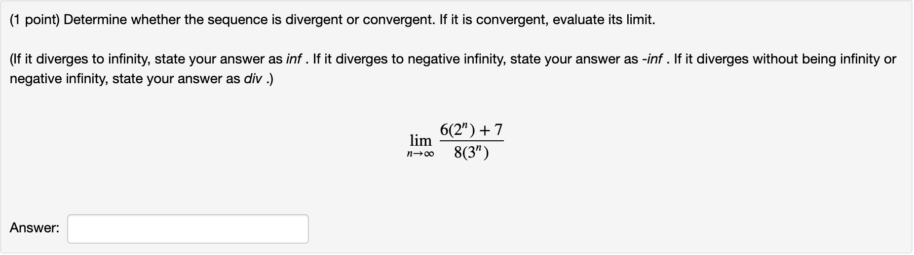 Solved (1 point) Determine whether the sequence is divergent | Chegg.com