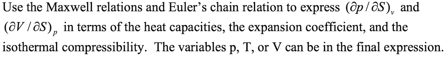 Solved Use the Maxwell relations and Euler's chain relation | Chegg.com