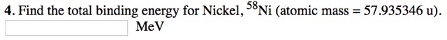 Solved Find the total binding energy for Nickel, ^58 Ni | Chegg.com