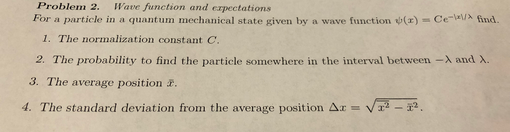 Solved Problem 2. Wave function and expectations For a | Chegg.com