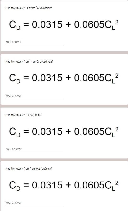 Solved Find the value of CL from (CL/CD)max? Cp = 0.0315 + | Chegg.com