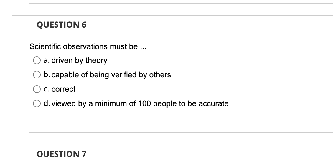 Solved Scientific observations must be ... a. driven by | Chegg.com